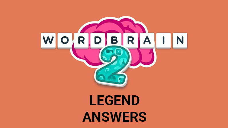 Wordbrain 2 Legend Answers