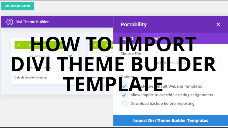 How To Import Divi Theme Builder Template