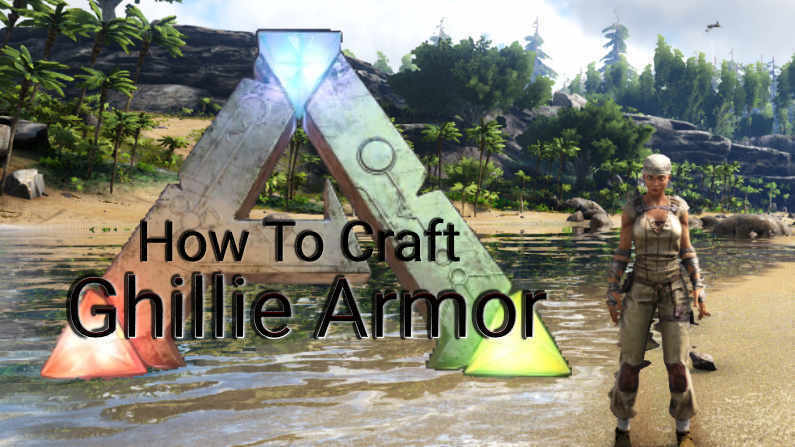 How To Craft Ghillie Armor In Ark Survival Evolved?
