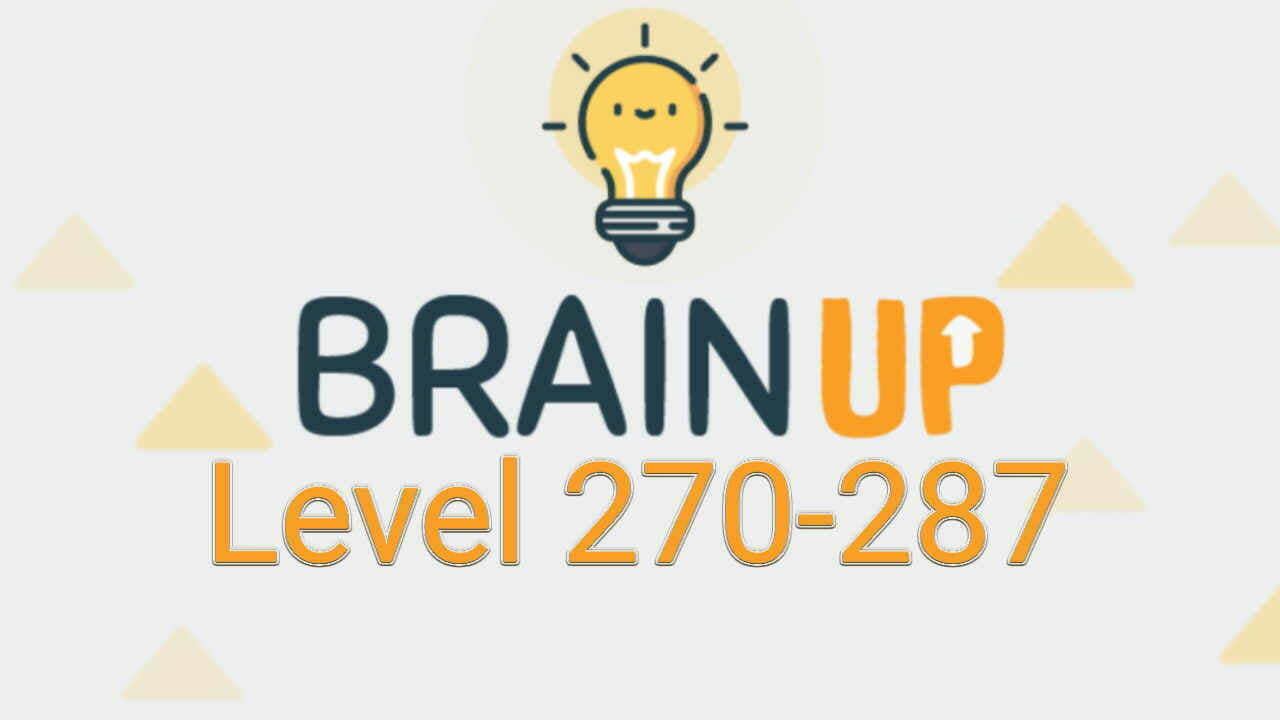 Brain Up - Tricky Puzzles Level 270-287 - Linnet's How To - Solution