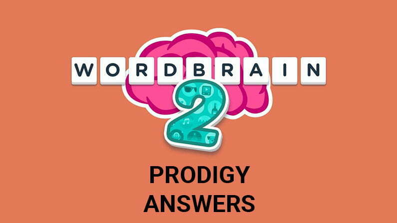 Wordbrain 2 Prodigy Answers